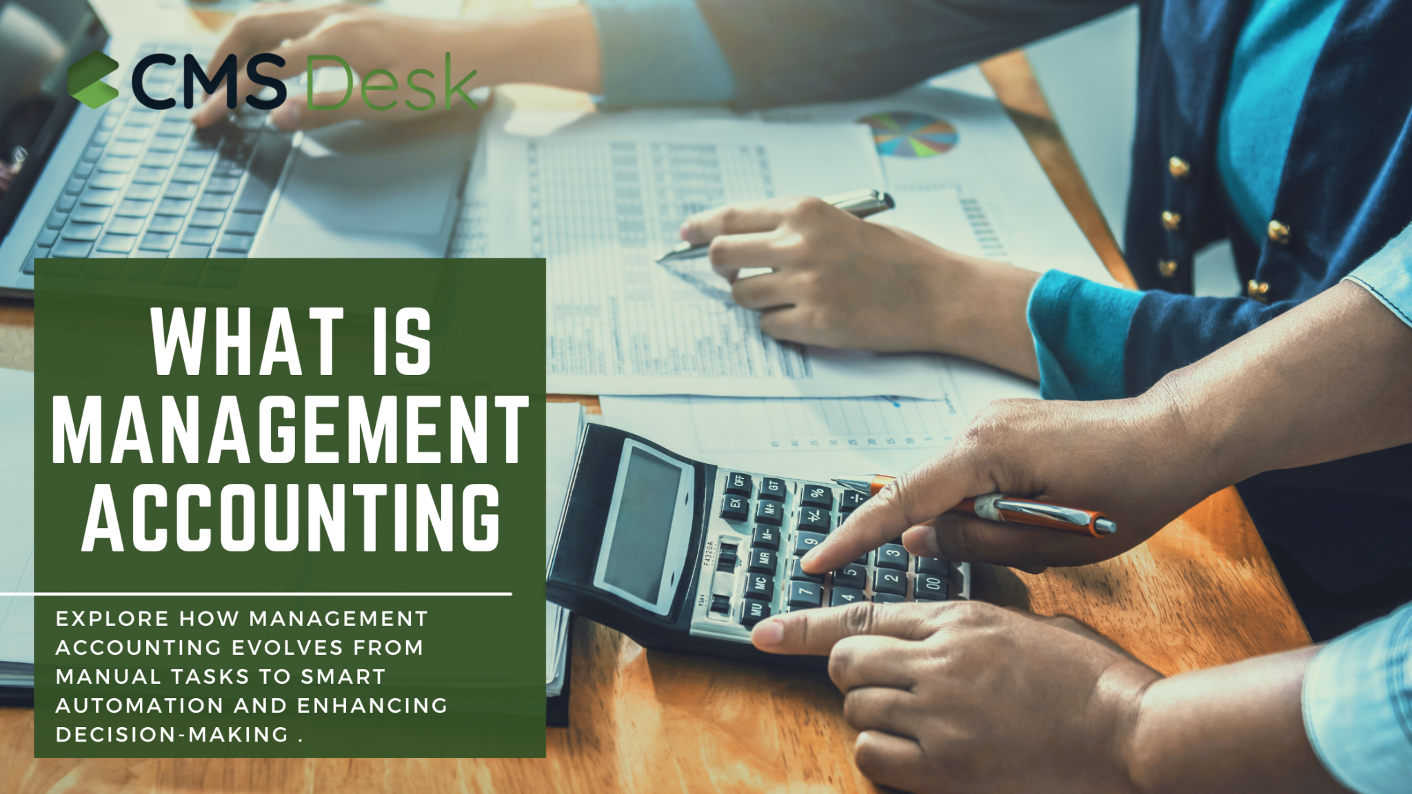 What Is Management Accounting? Benefit, Function & Automation