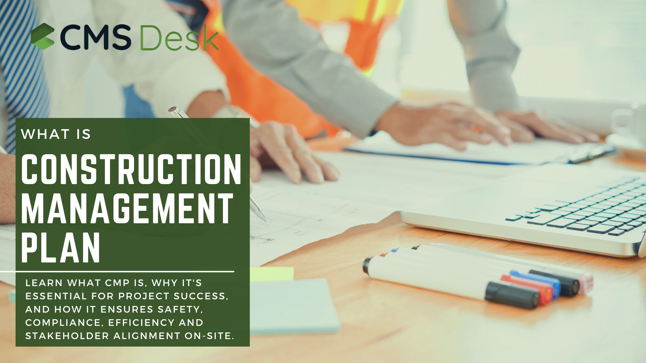 What Is a Construction Management Plan? Key Elements & Benefit